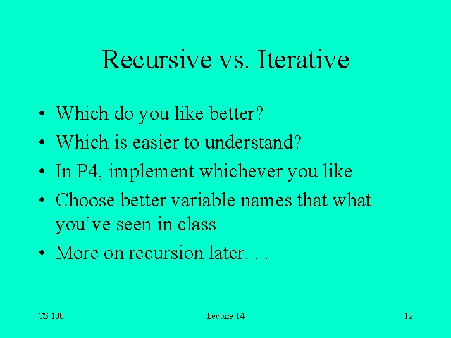 Recursive vs. Iterative